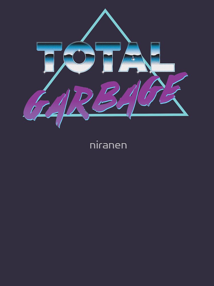 "Total Garbage" T-shirt for Sale by niranen | Redbubble | vaporwave t ...