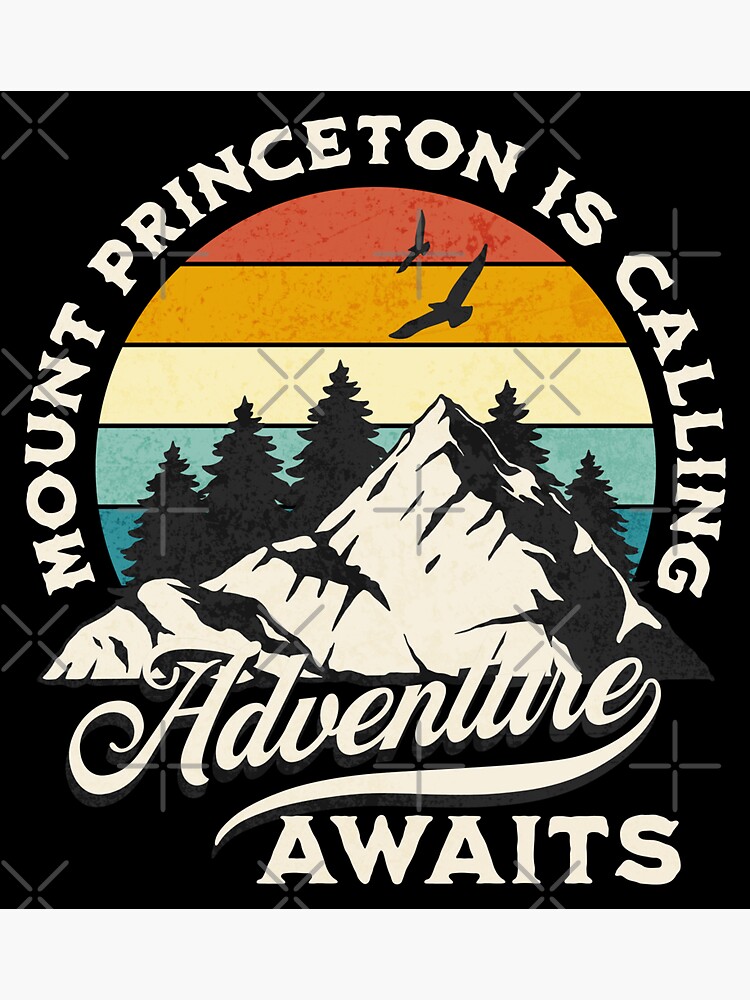 "Mount Princeton is Calling, Adventure Awaits." Sticker for Sale by ...