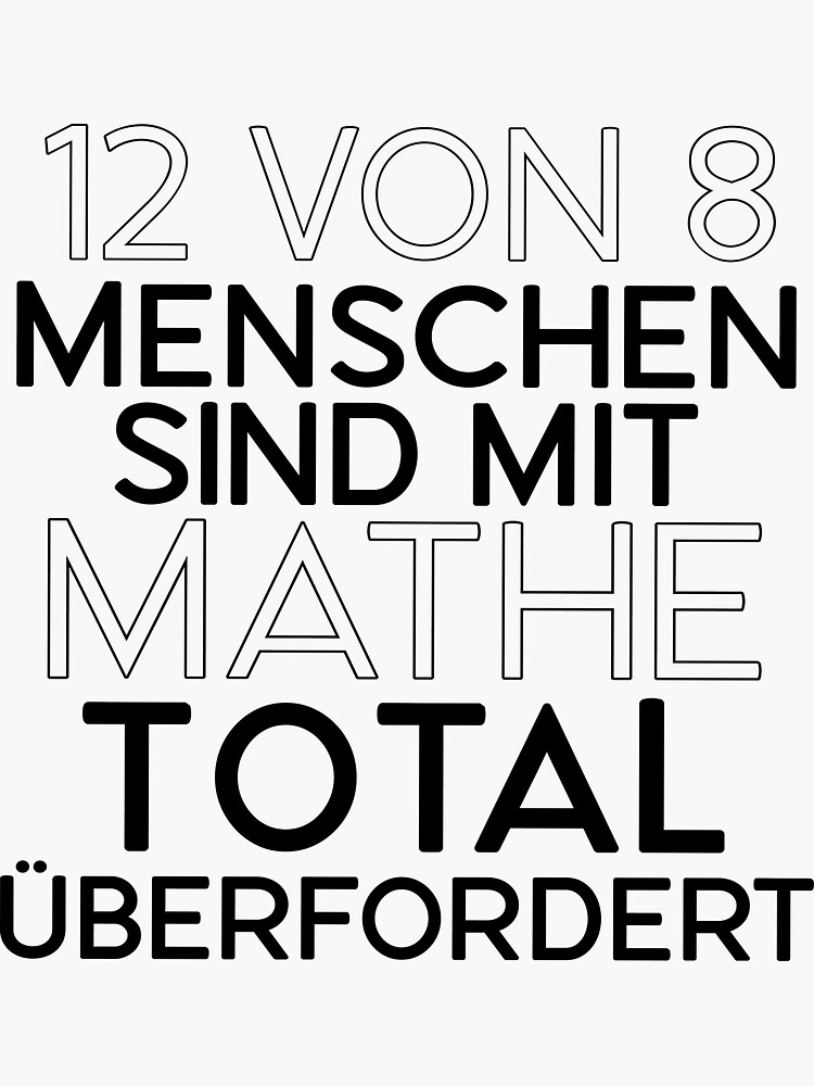 "12 von 8 Menschen sind mit Mathe total überfordert - German math ...