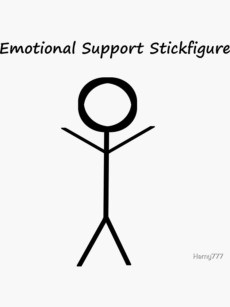 "Emotional Support Stick Figure" Sticker for Sale by Herny777 | Redbubble