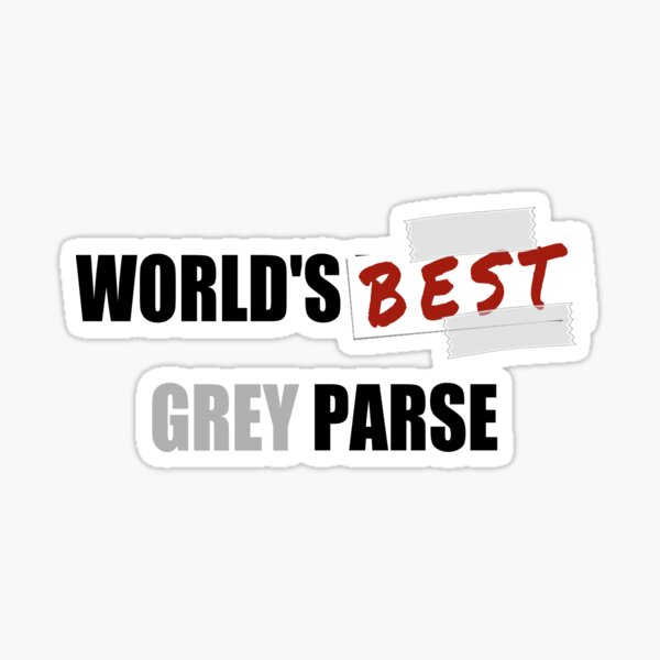 "World's Best Grey Parse" Sticker for Sale by Atelier-d | Redbubble