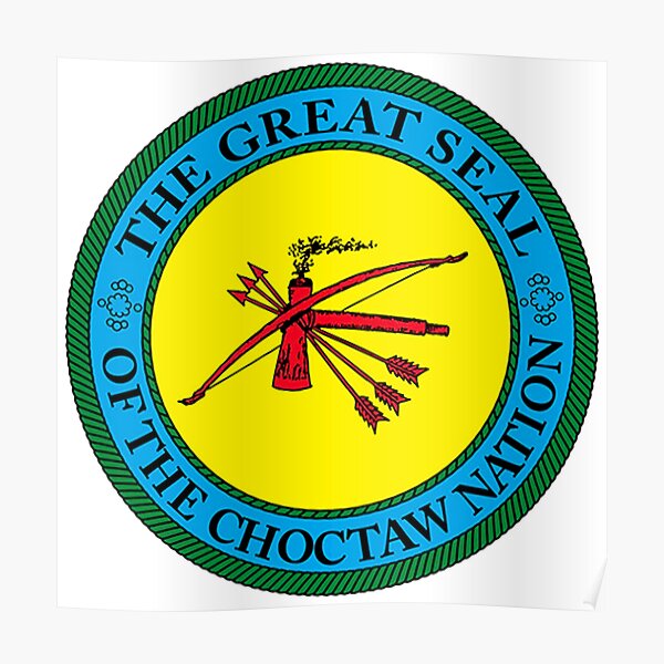 "Choctaw Nation Great Seal" Poster for Sale by artyflyers | Redbubble