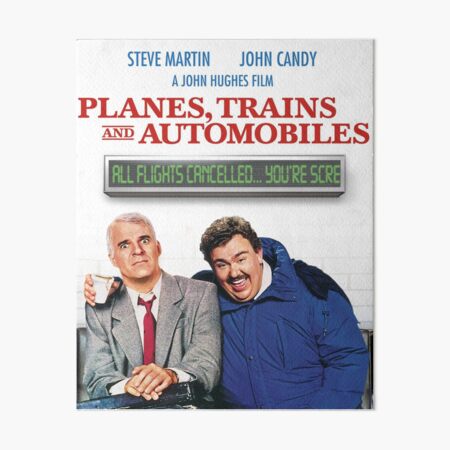 "Planes Trains And Automobiles Planes Trains And Automobiles Planes ...
