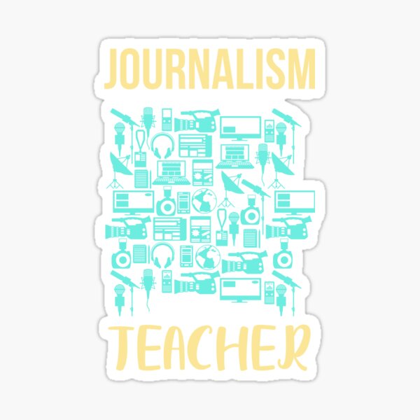 "Journalism Teacher" Sticker for Sale by KIVARTON | Redbubble