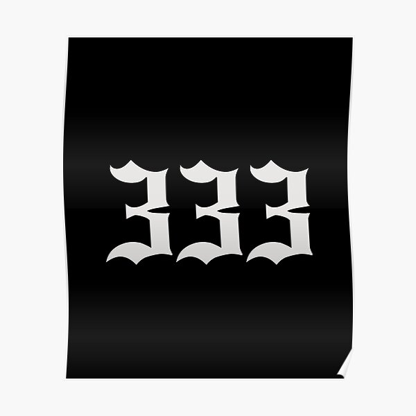 " Number 333 Support - Numerology 333 In Platinum" Poster for Sale by ...