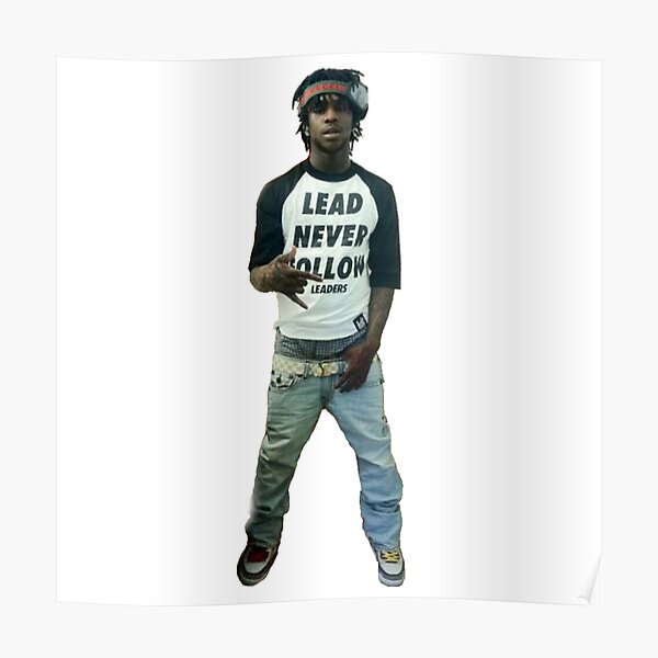 "chief keef lead never follow" Poster for Sale by Wynters-Stuff | Redbubble