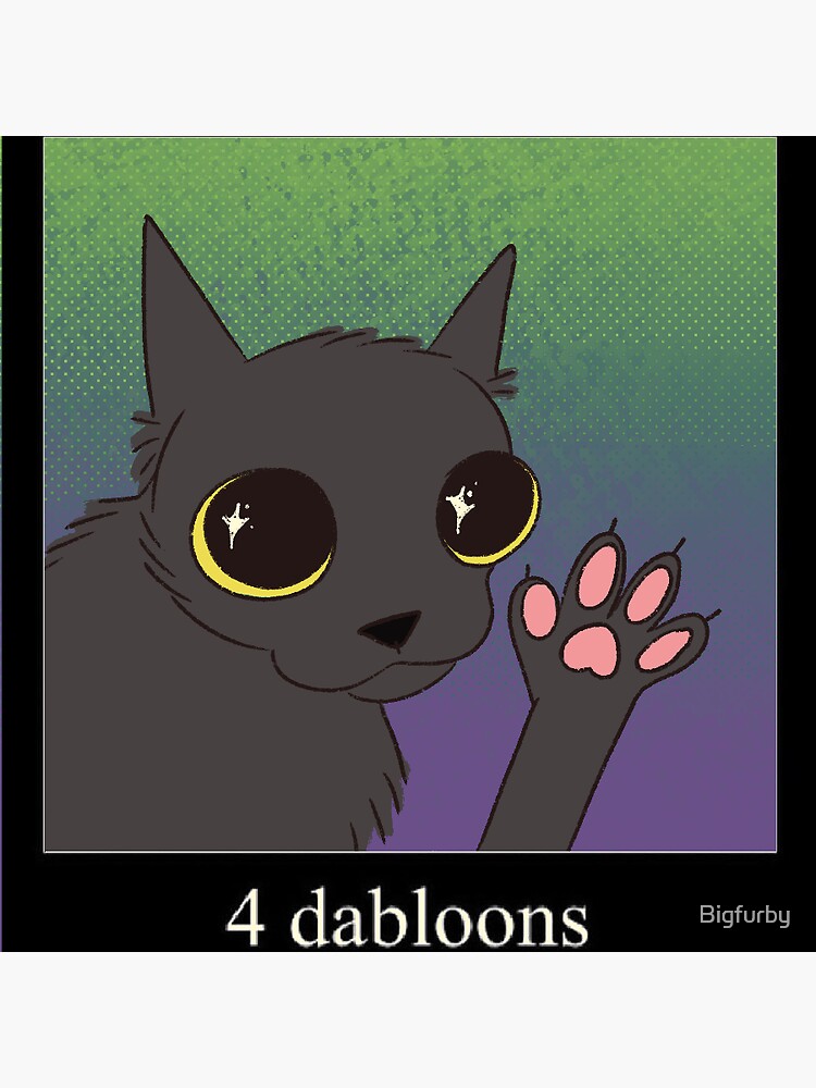 "Dabloon cat meme" Sticker for Sale by Bigfurby | Redbubble
