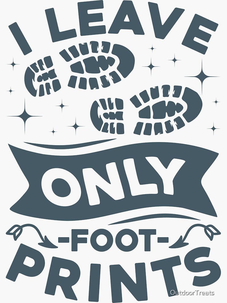 "Leave Only Footprints Hiking Quote" Sticker for Sale by OutdoorTreats ...