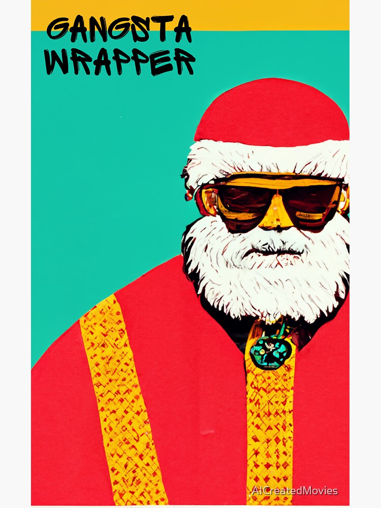 "Gangsta Wrapper" Sticker for Sale by AICreatedMovies | Redbubble