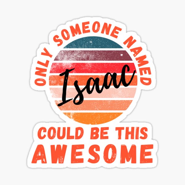 "Only Someone Named Isaac Could Be This Awesome Retro Sunset Nametag ...