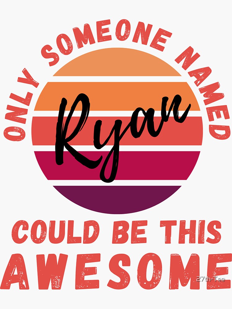 "Only Someone Named Ryan Could Be This Awesome Retro Sunset Nametag ...