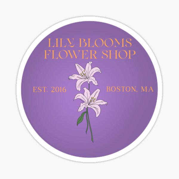 "Lily Bloom's Flower Shop " Sticker for Sale by lunarrcreations | Redbubble