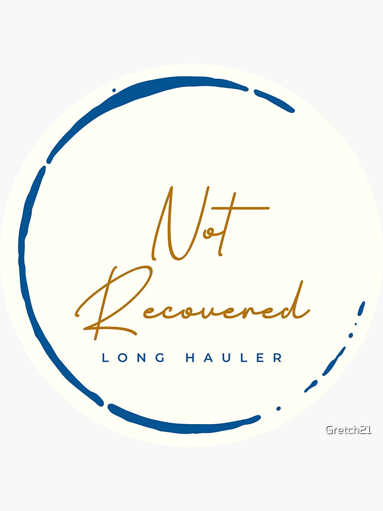 "Not Recovered - Long Hauler Circle" Sticker for Sale by Gretch21 ...