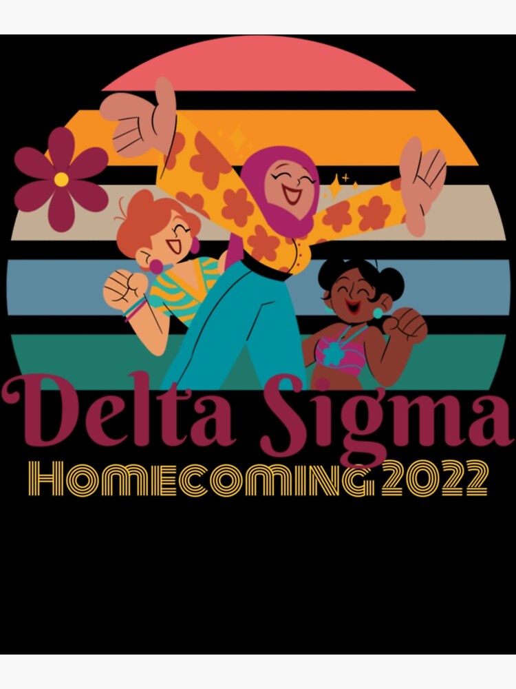 "Delta Sigma 2022 Homecoming" Poster for Sale by COTYSARZYNSKI | Redbubble