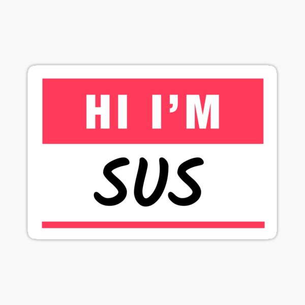 "Funny Sus Meme Name Tag Red" Sticker for Sale by 622Strands | Redbubble