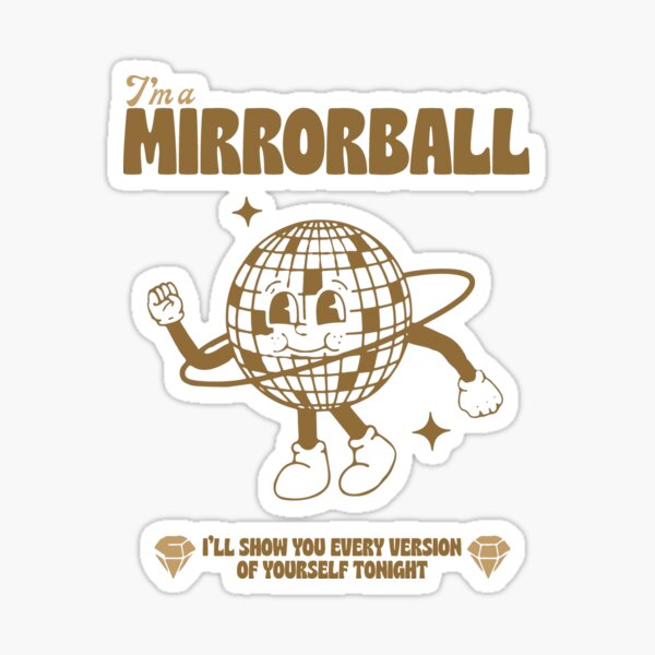 "MIRRORBALL!" Sticker for Sale by theerastour | Redbubble