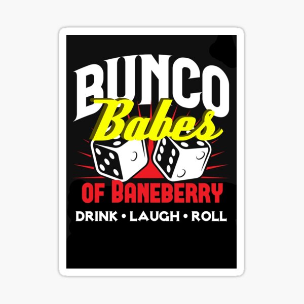 "BUNCO BABES of Baneberry for dark background" Sticker for Sale by ...