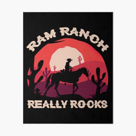 "Ram Ranch Really Rocks, Ram Ranch, Ram Ranch Lyrics " Art Board Print ...