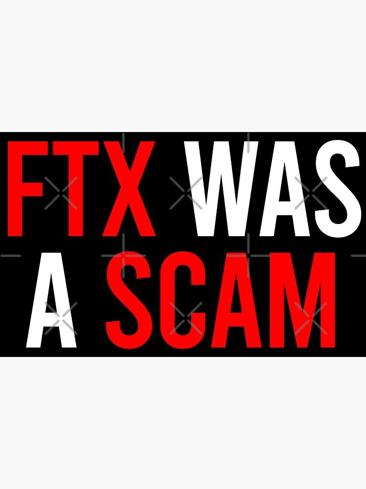 "FTX WAS A SCAM 2" Sticker for Sale by RedPremium | Redbubble