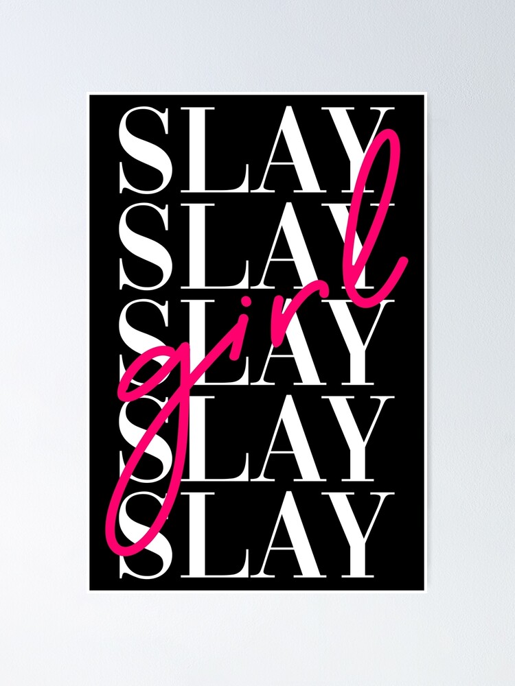 "''SLAY GIRL'' - Positive Affirmations Words" Poster for Sale by ...
