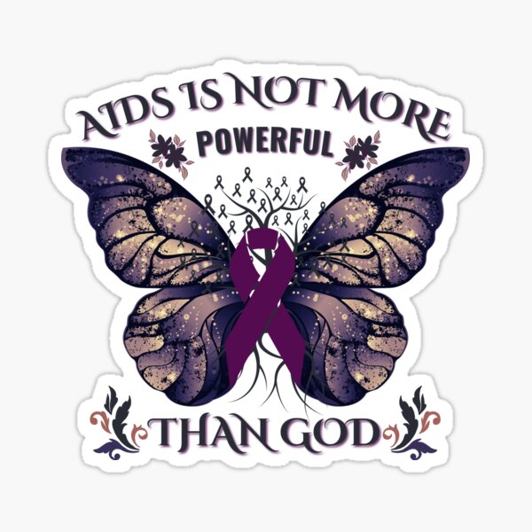 "world aids day 2022- Aids is not more powerful than God" Sticker for ...