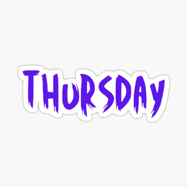 "Thursday" Sticker for Sale by AeLusr | Redbubble