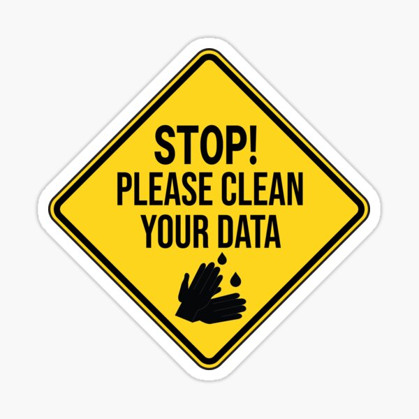 "Clean Your Data Funny Personal Data Programing Warning Sign" Sticker ...
