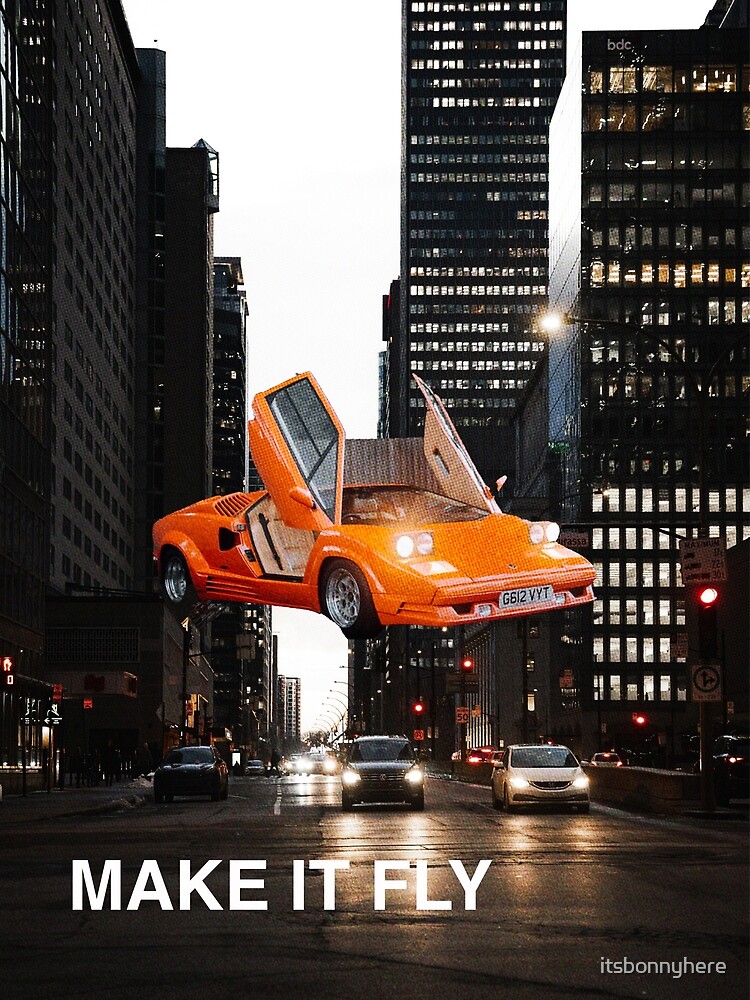 "make it fly" Poster for Sale by itsbonnyhere | Redbubble