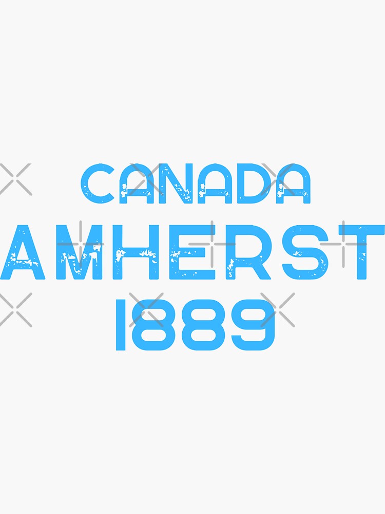 "Amherst Canada Nova Scotia" Sticker for Sale by CraftwithNadia | Redbubble