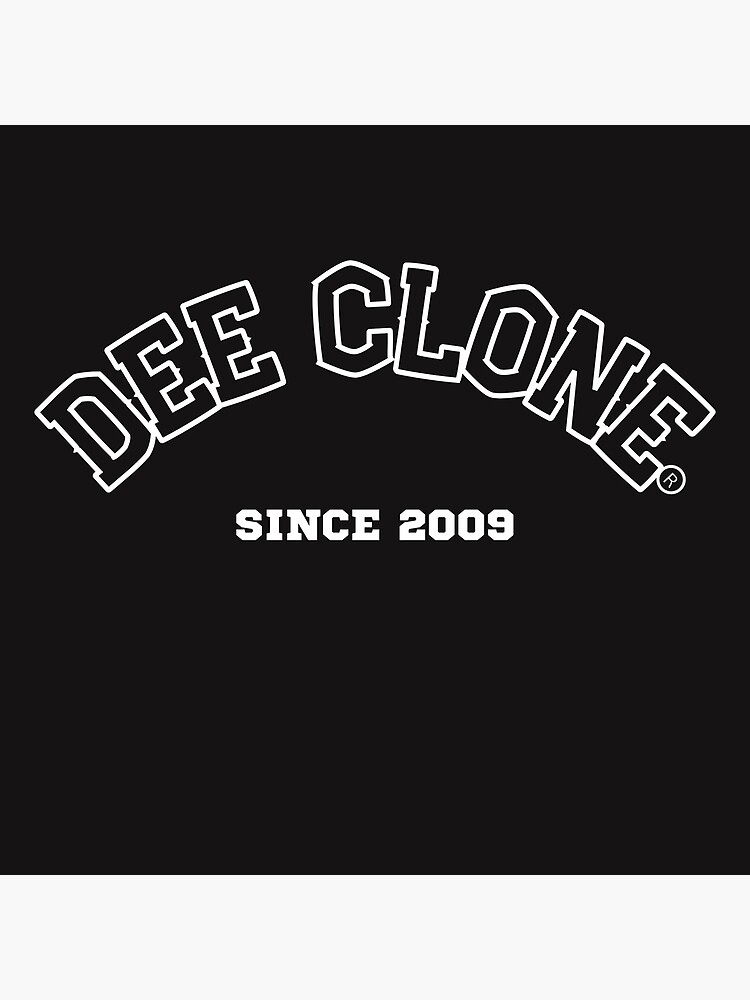 "Dee clone" Poster for Sale by Dclone | Redbubble