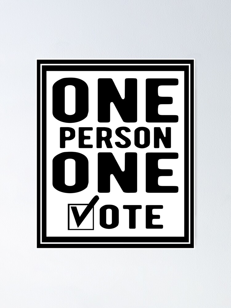 "One Person One Vote" Poster for Sale by EthosWear | Redbubble