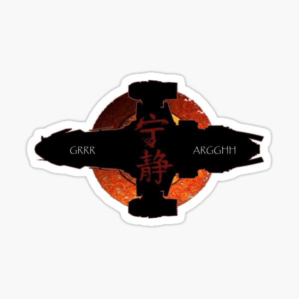 "Grrr Arggh - firefly - whedon" Sticker for Sale by moali | Redbubble