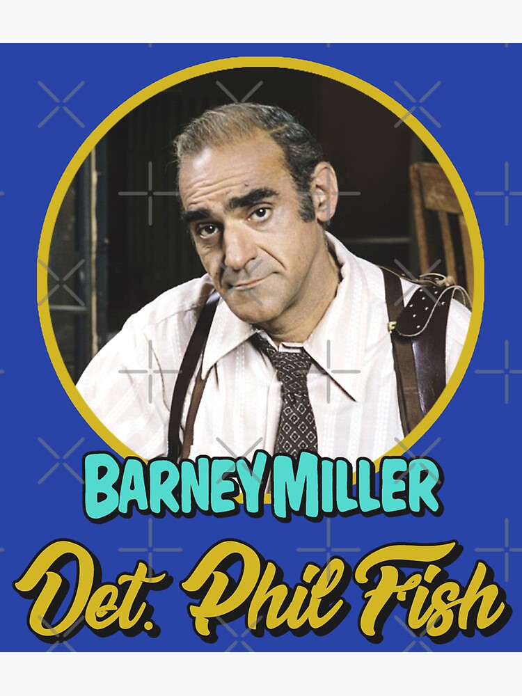 "Barney Miller: Detective Phil Fish" Art Print for Sale by Slick ...