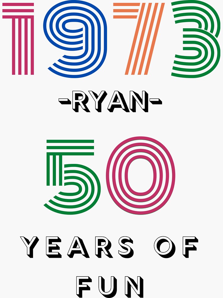 "RYAN NAME: RYAN 50 YEARS OF FUN DESIGN." Sticker for Sale by AlexRelax ...