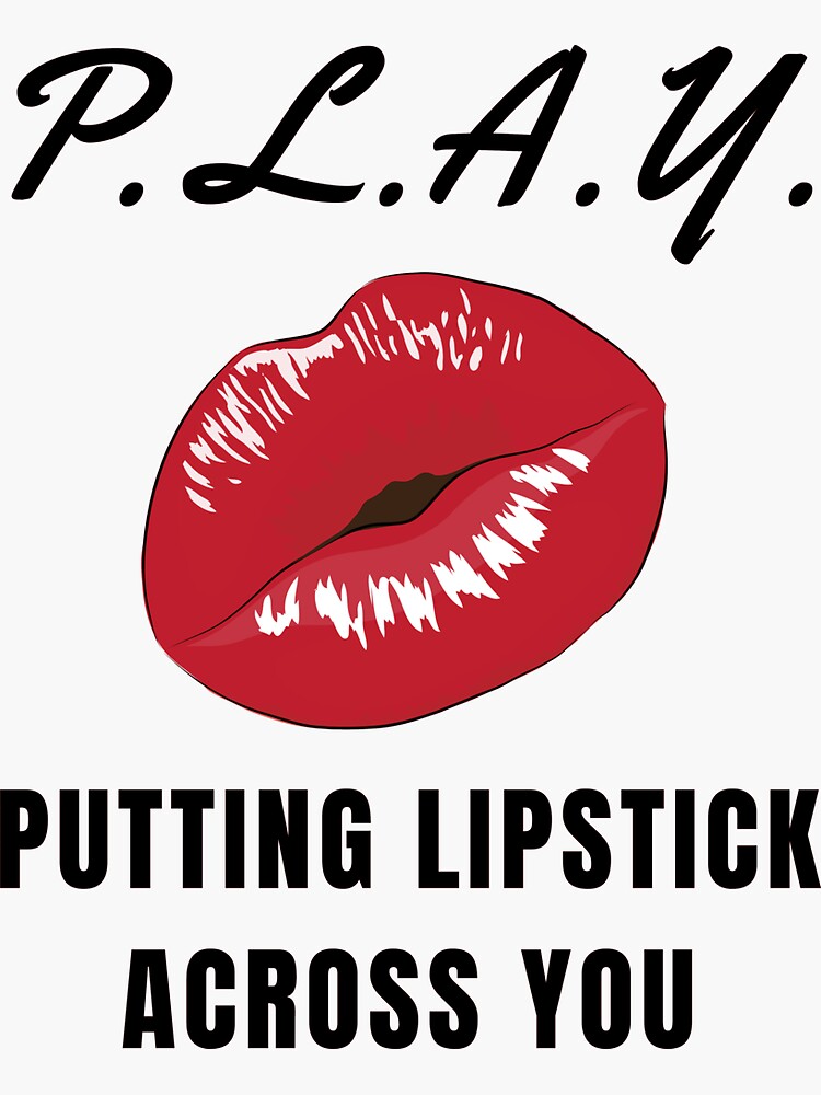 "Alluring Romantic Kissing Lips Acronym For PLAY | Putting Lipstick ...
