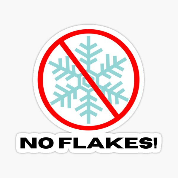 "No Flakes Zone" Sticker for Sale by MiTurn | Redbubble