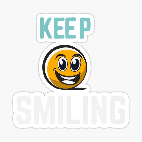 "keep-smiling" Sticker for Sale by anonnadesign | Redbubble