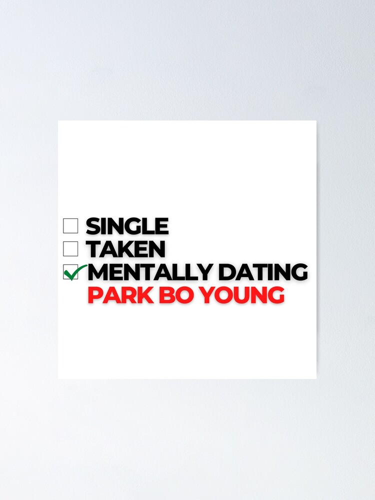 "Mentally Dating Park Bo Young" Poster for Sale by Itsheartshop | Redbubble