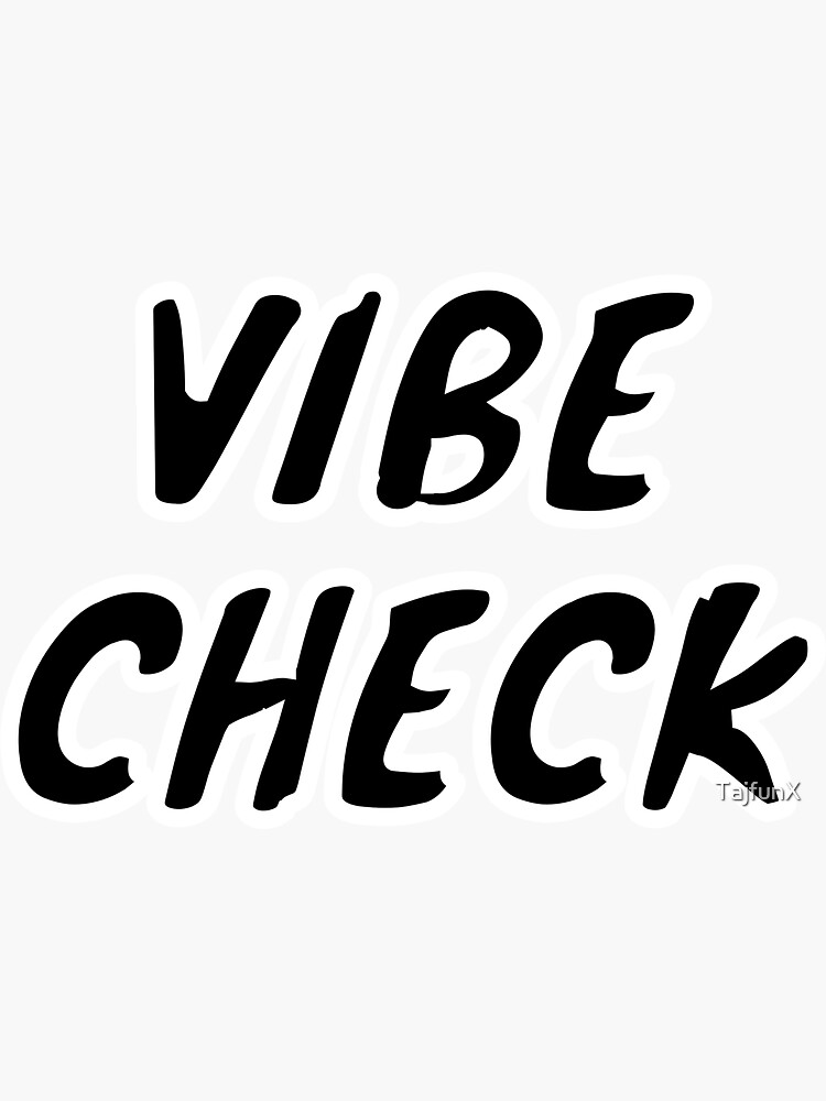 "Vibe Check Classic Slang Words" Sticker for Sale by TajfunX | Redbubble