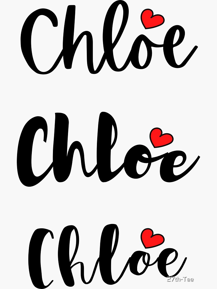 "Chloe Name Cute Mini Heart Triple Fonts" Sticker for Sale by 27th-Tee ...