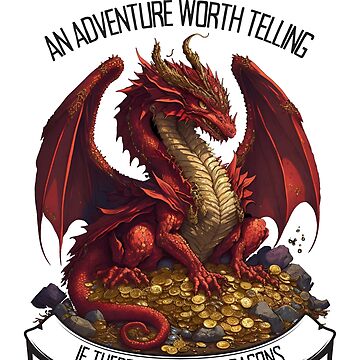 "It Simply Isnt an Adventure Worth Telling If There Arent Any Dragons ...