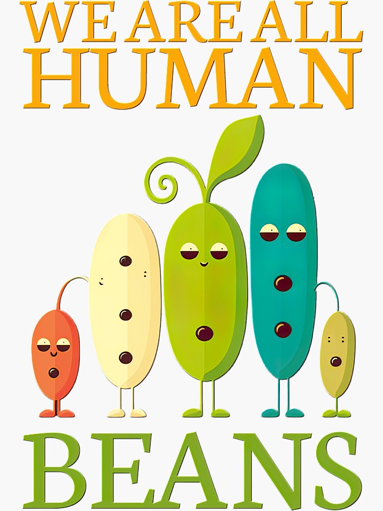 "We Are All Human Beans" Sticker for Sale by AndrewMid | Redbubble