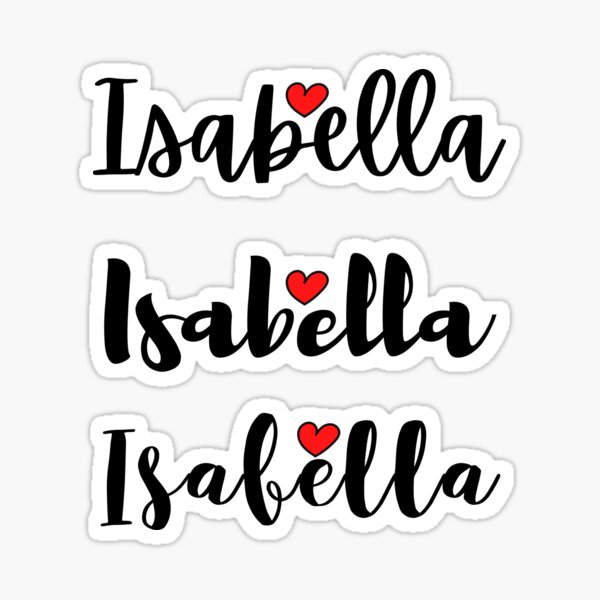 "Isabella Name Cute Mini Heart Triple Fonts" Sticker for Sale by 27th ...
