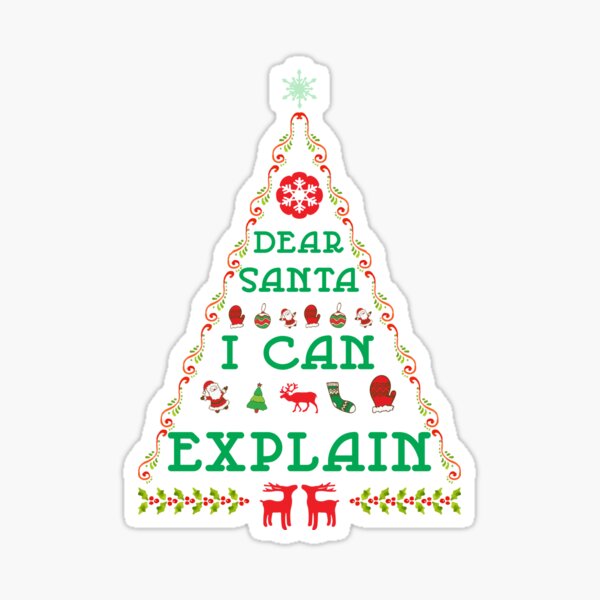 Dear Santa I Can Explain Sticker For Sale By Hrithiksuvarna Redbubble