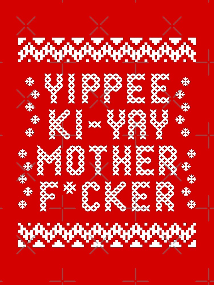 Yippee Ki Yay Poster at Rita Clark blog