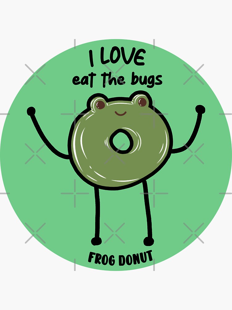 "Frog Donut - I Love Eat the Bugs" Sticker for Sale by brasevko | Redbubble