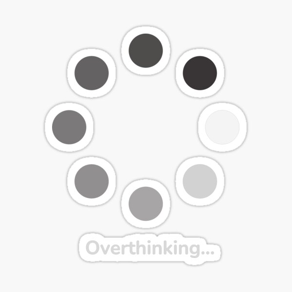 "Overthinking loading meme" Sticker for Sale by mydoodlesateme | Redbubble