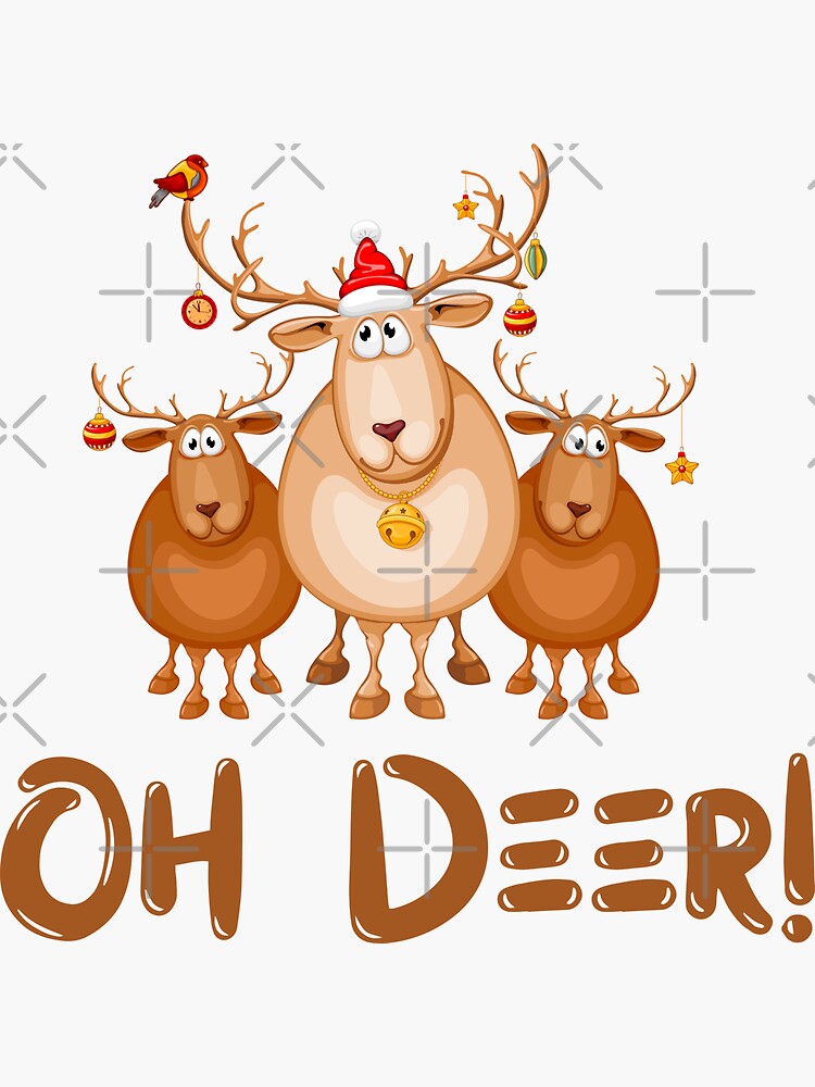 "Oh Deer reindeer play on words winter design" Sticker for Sale by ...