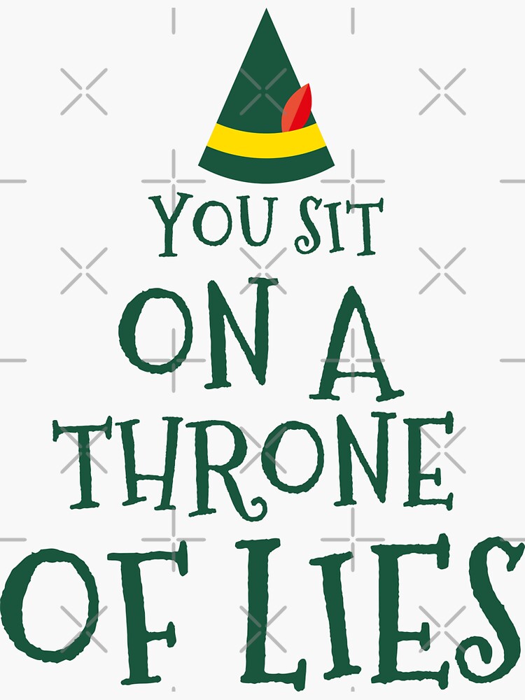 "you sit on a throne of lies,elf,elf funny,elf quote,elf movie quote ...