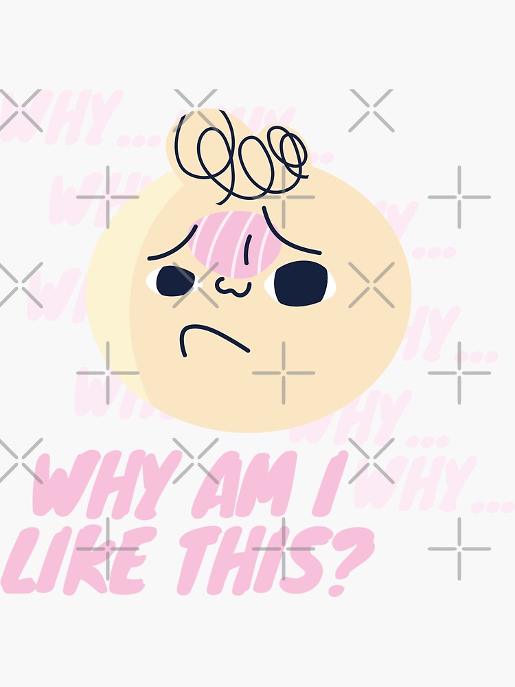 "Why Am I like This Emoji - Disapointed Emoji" Sticker for Sale by ...